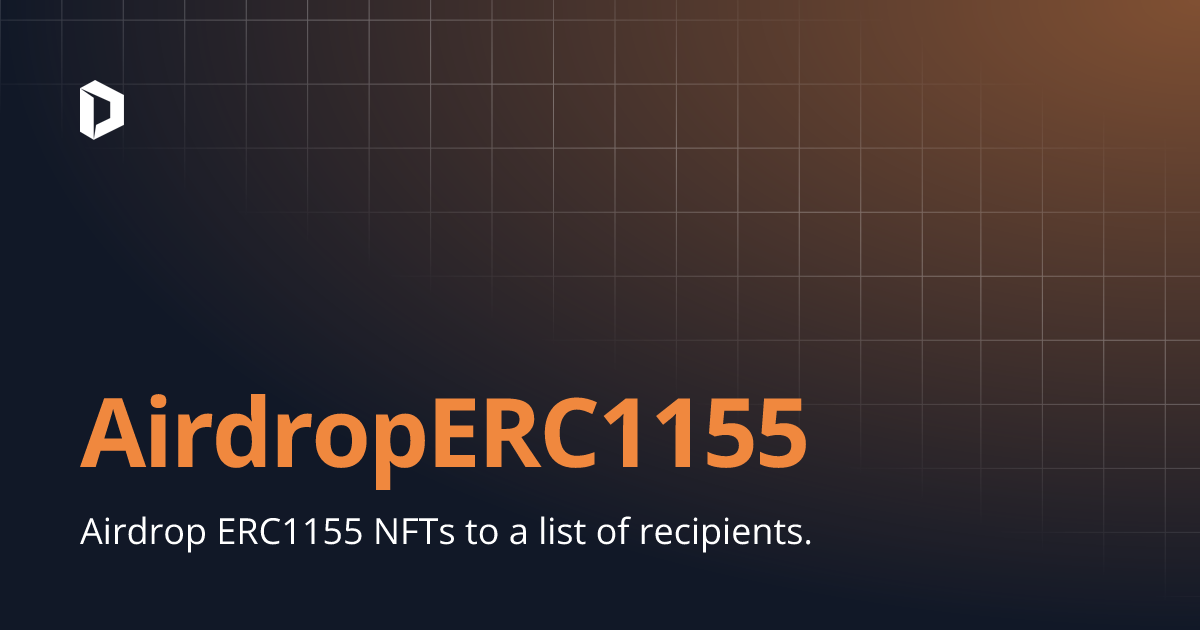 AirdropERC1155 | DeFi Products & Solutions